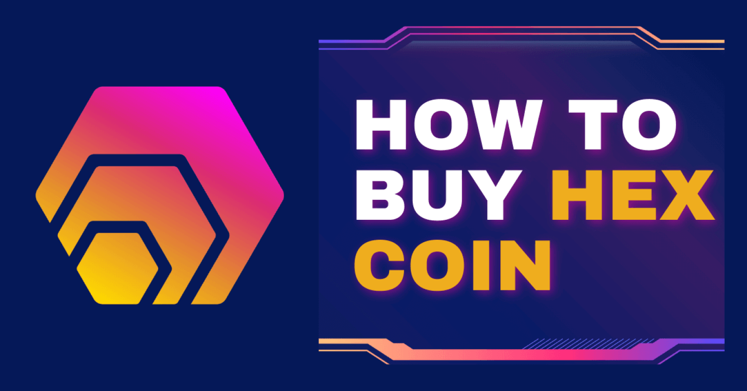 How to buy HEX coin in 2022 - Step by Step [100% Secure]